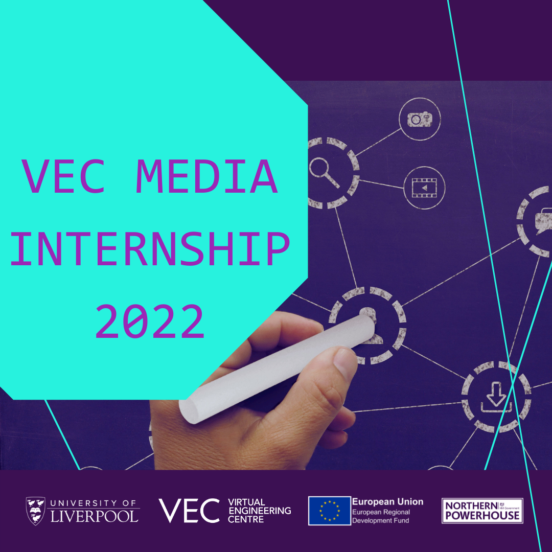 VEC: Media Internship 2022 - Virtual Engineering Centre